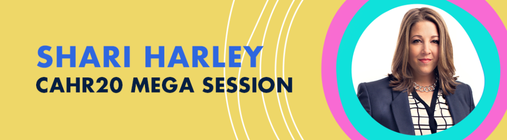 CAHR20 Presenter Shari Harley will teach you to Say Anything To Anyone