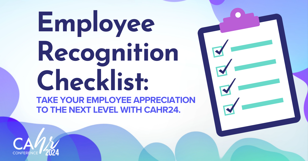 Elevate Employee Recognition: Mastering Appreciation with CAHR24's Checklist