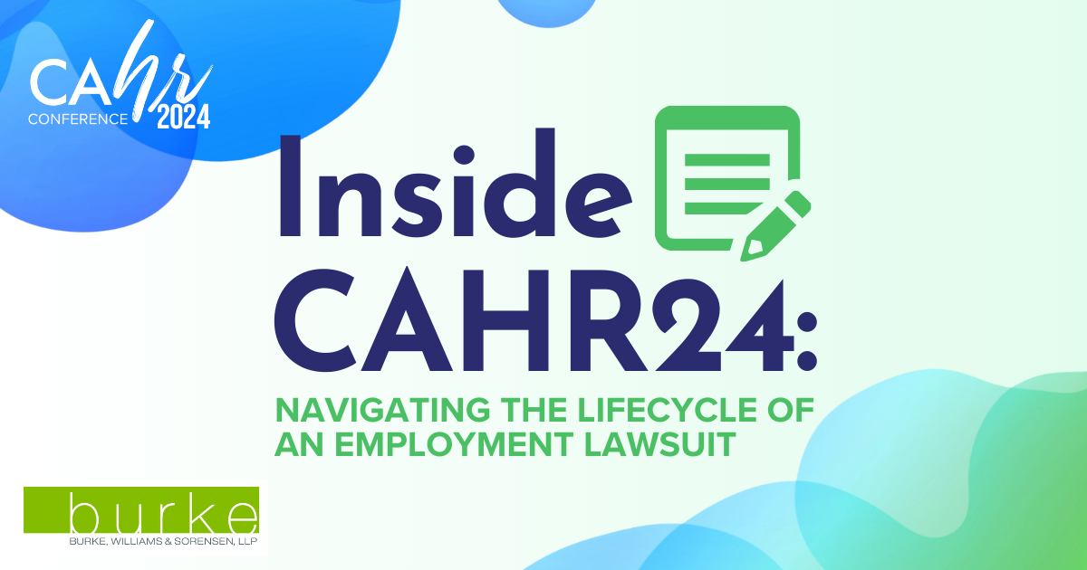 Inside CAHR24: Navigating the Lifecycle of an Employment Lawsuit